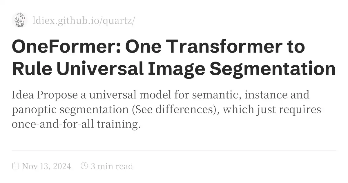 OneFormer: One Transformer to Rule Universal Image Segmentation